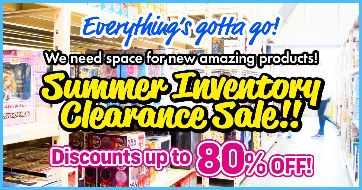 Summer Inventory Clearance Sale! Discounts up to 80% OFF! | Tokyo Otaku ...