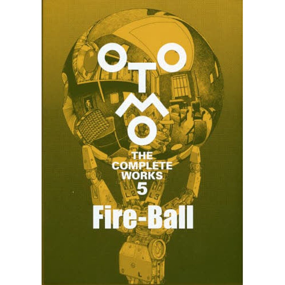 Fire-Ball: Otomo the Complete Works 5 - Tokyo Otaku Mode (TOM)